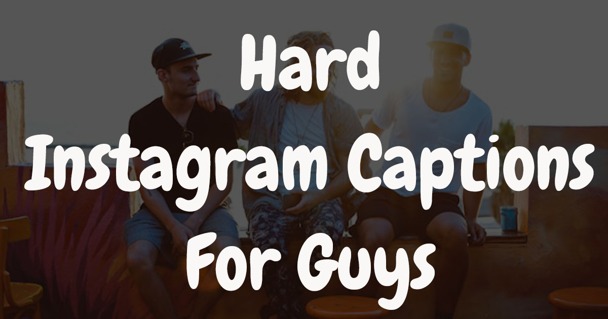 600+ Hard Instagram Captions For Guys | tough guy instagram captions ...